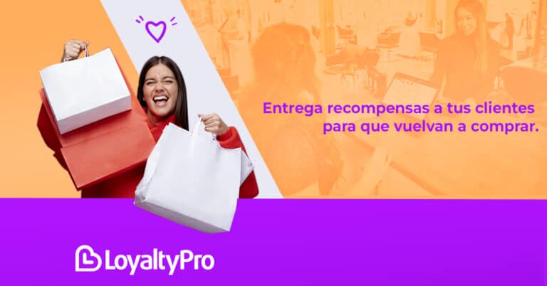 Programa de lealtad ejemplos - LoyaltyPro